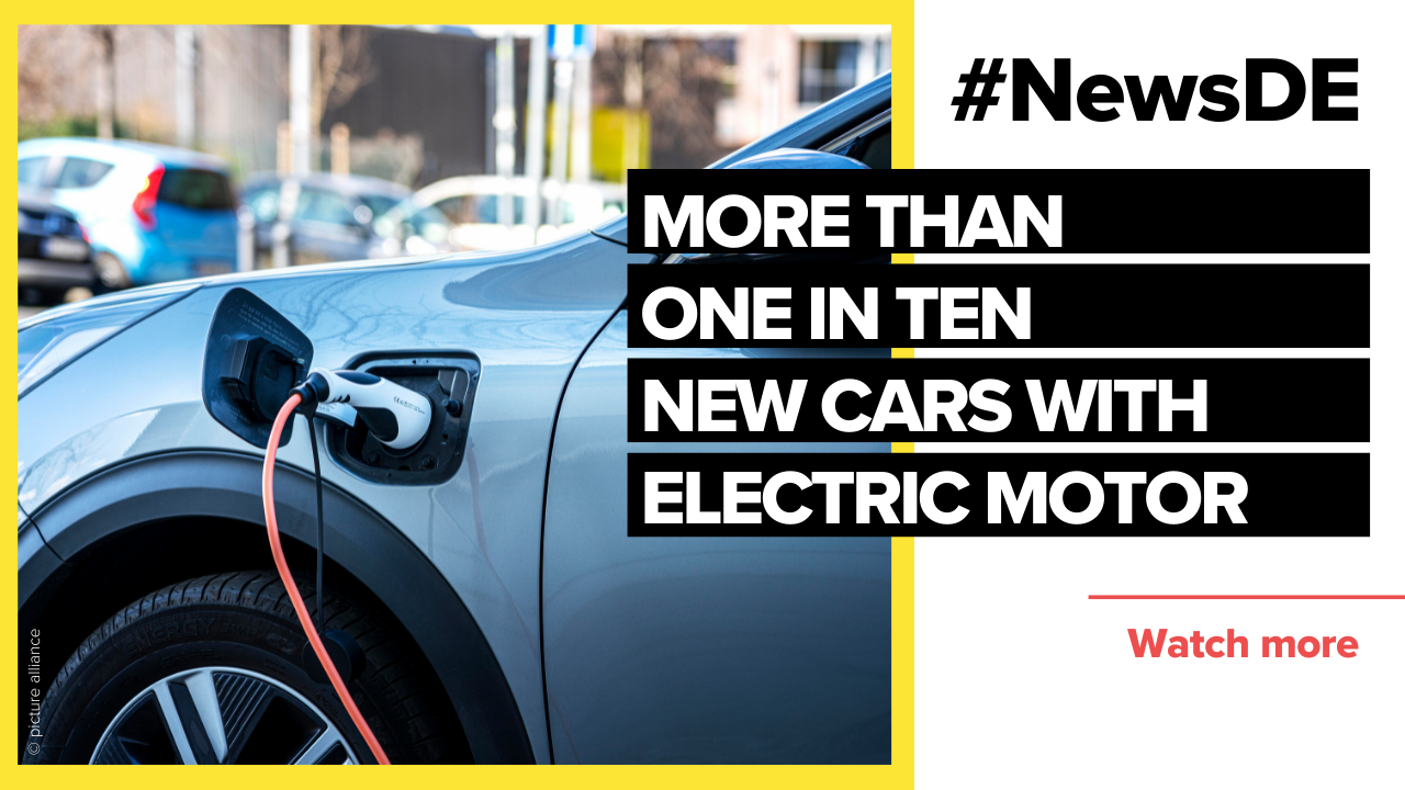 2021: More than one in ten new cars with electric motor | #NewsDE