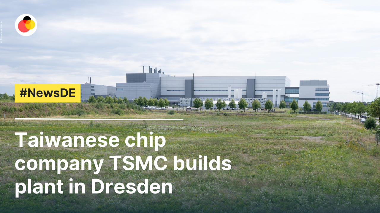 Taiwanese chip company TSMC builds plant in Dresden