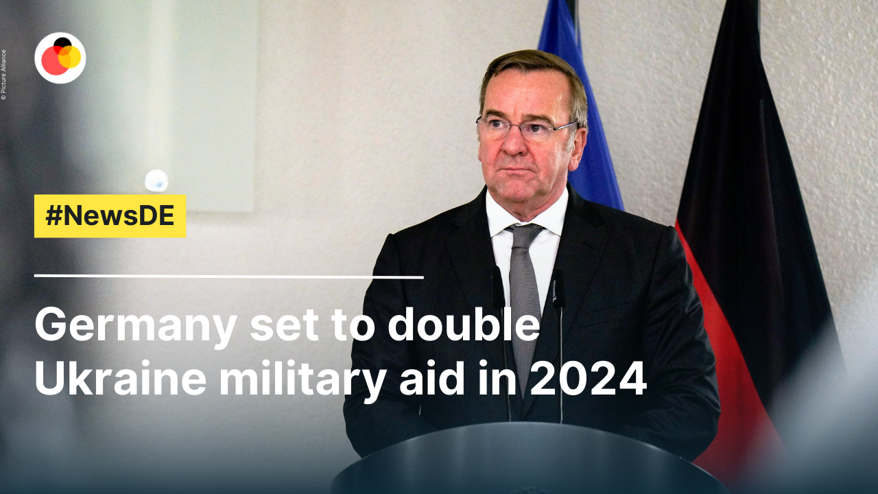 Germany set to double Ukraine military aid in 2024
